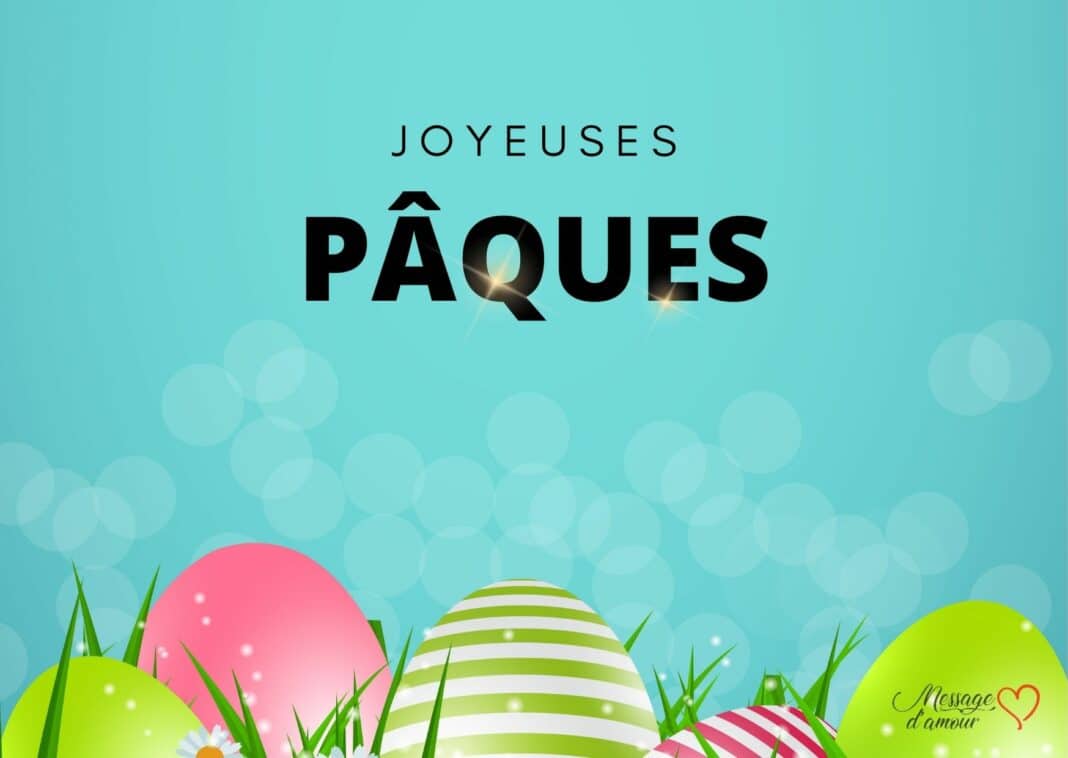 100 Textes pour souhaiter Joyeuses Pâques 2026 - Message d'amour