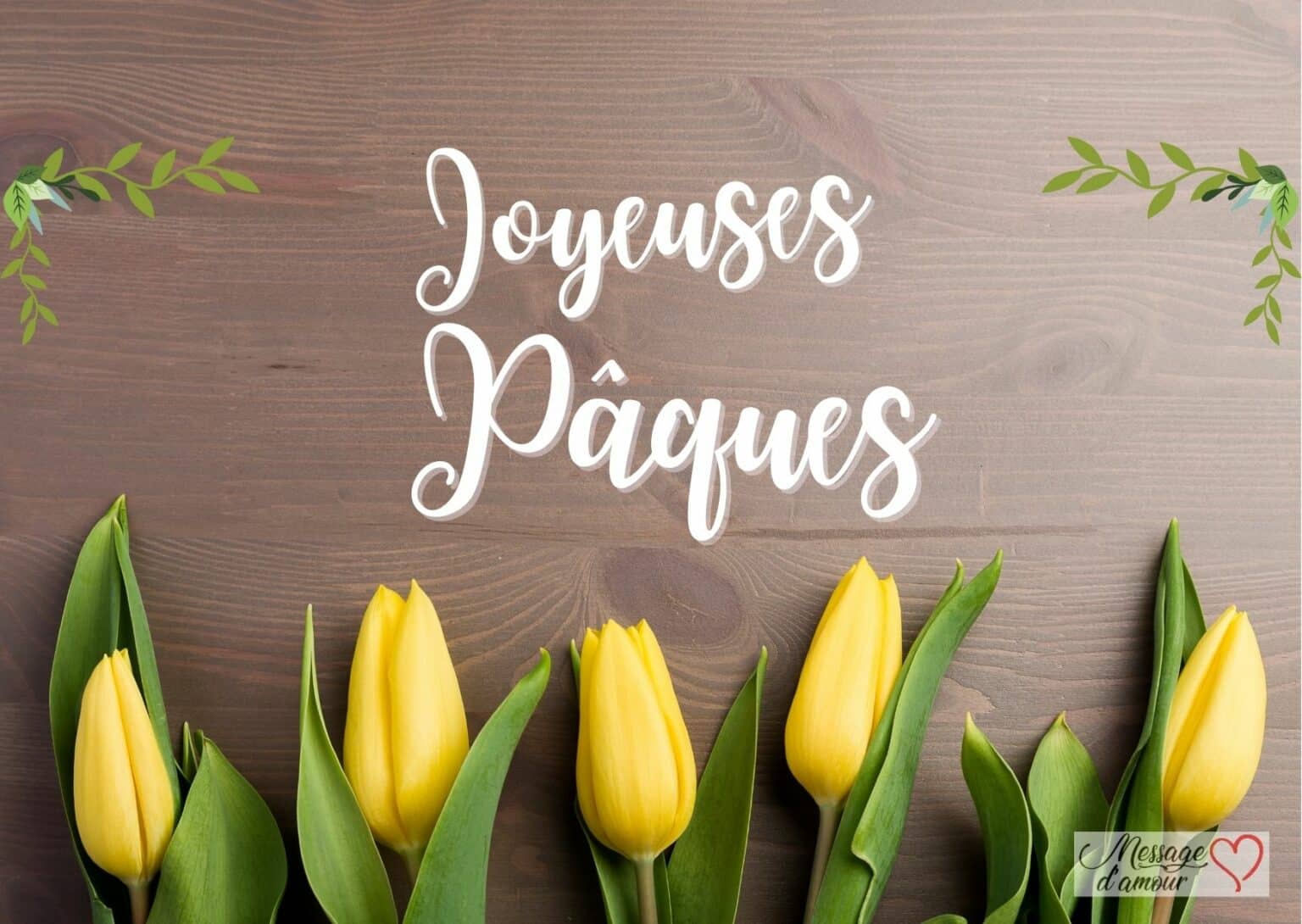 100 Textes pour souhaiter Joyeuses Pâques 2025 - Message d'amour